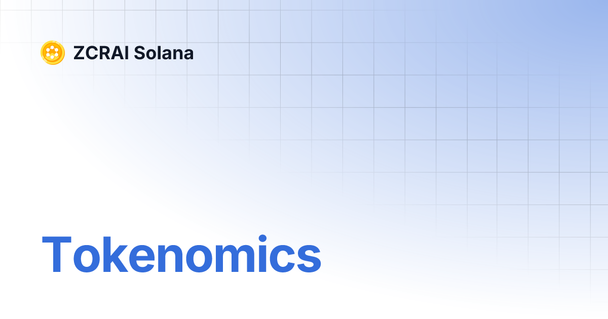 Tokenomics | ZCRAI Solana